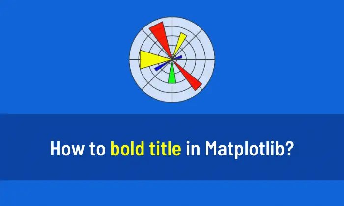 How To Bold Title In Matplotlib AiHints