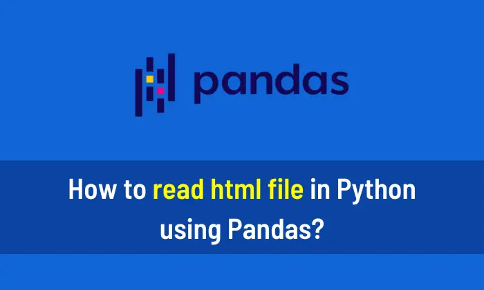 How To Read HTML File In Python Using Pandas Archives AiHints