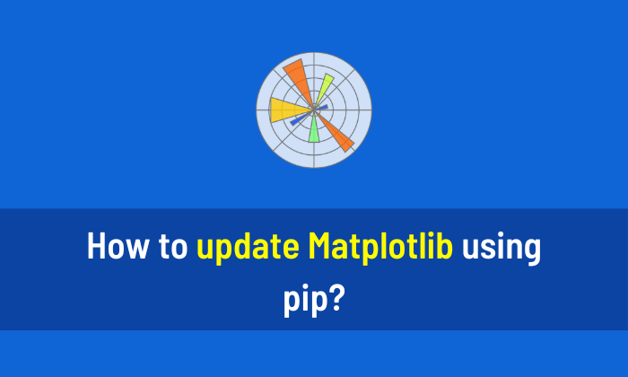How To Update Matplotlib Using Pip AiHints