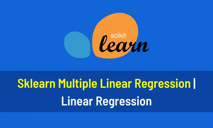 Sklearn Multiple Linear Regression Linear Regression AiHints